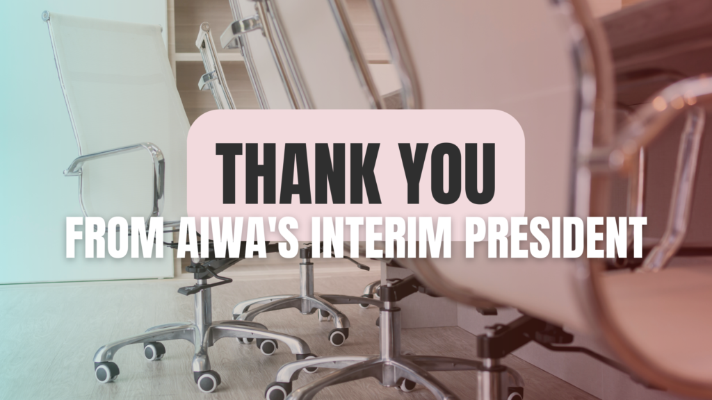 Thank You From the Interim President, Silva Katchiguian - AIWA